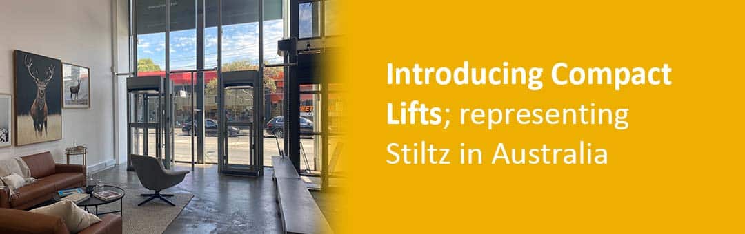 Introducing Compact Lifts; representing Stiltz in Australia | Stiltz ...