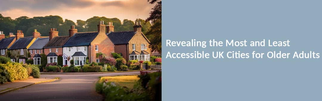The UK’s Most & Least Accessible Cities | Stiltz Home Lifts