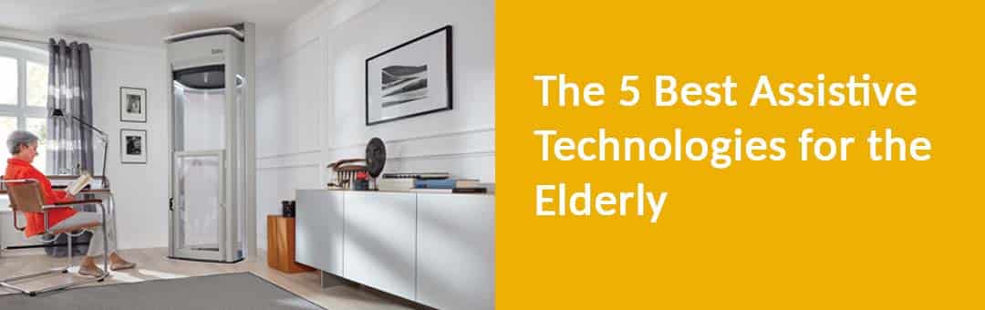 The 5 Best Assistive Technologies for the Elderly | Stiltz Home Lifts